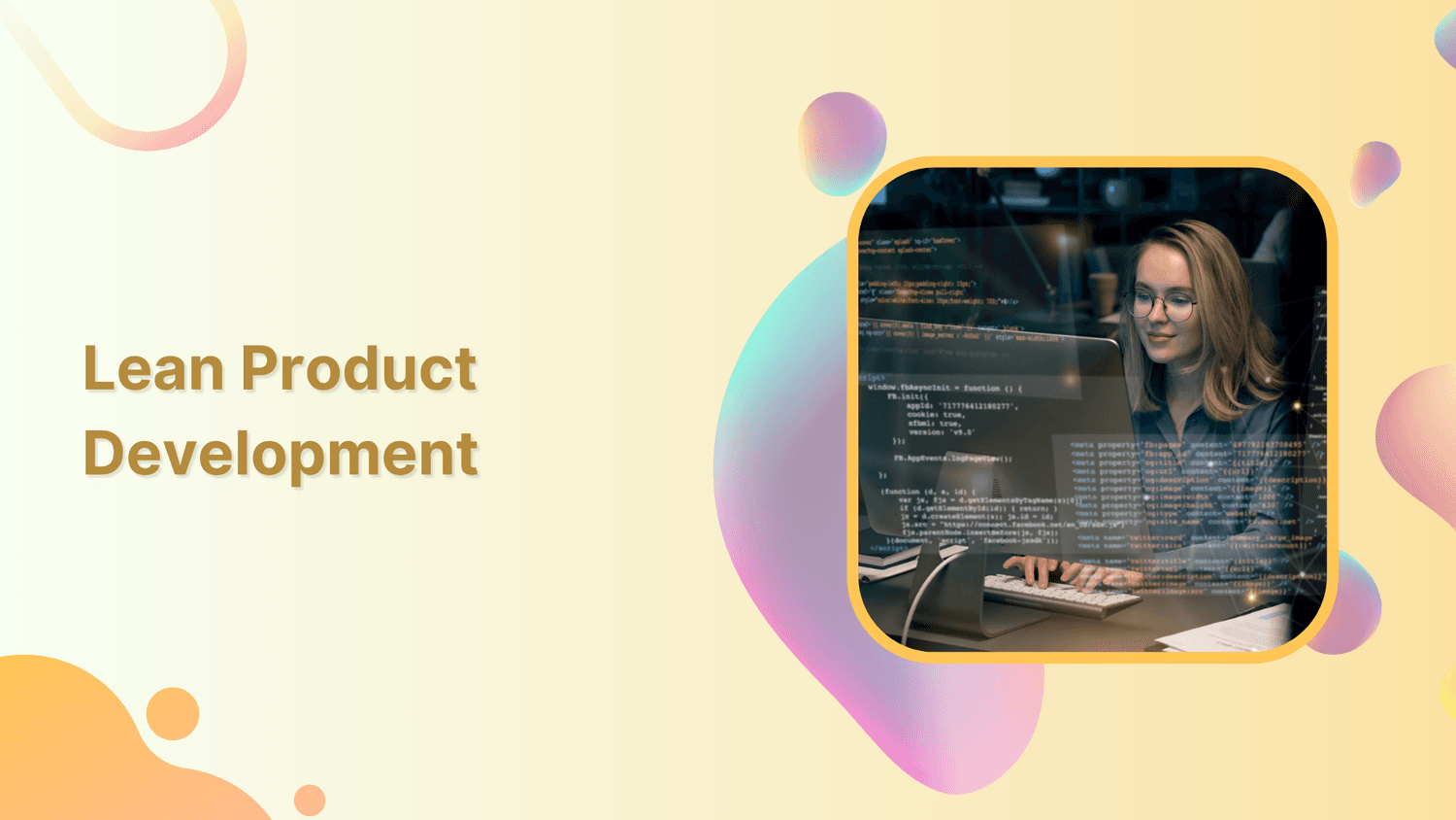 Lean Product Development: Definition, Stages, Benefits, and more