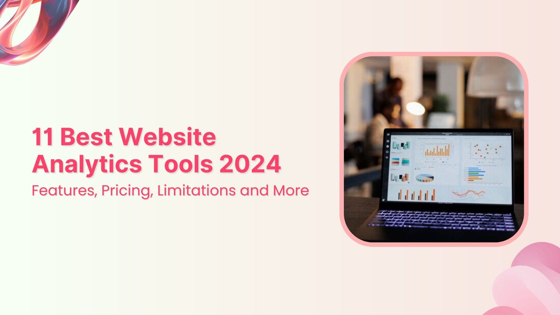 11 Best Website Analytics Tools 2024