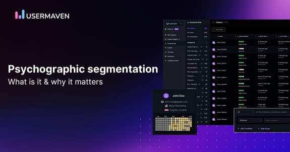 Psychographic segmentation: What is it & why it matters